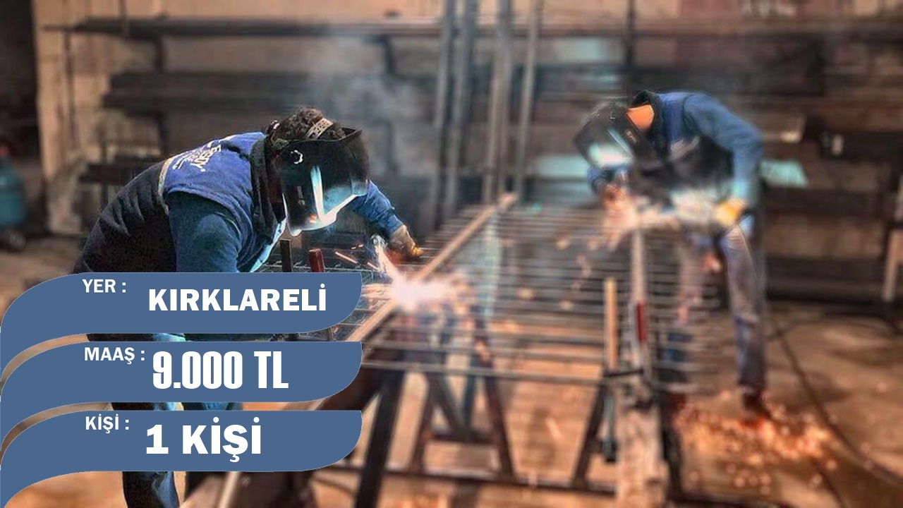 Kaynakçı, Kaynak İşi – Kırklareli’nde… - Hemen Eleman
